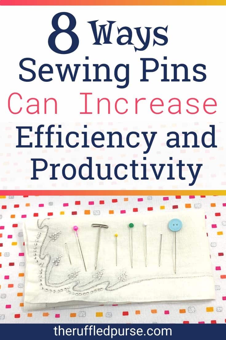 Essential Guide: Pins for Sewing - The Ruffled Purse®